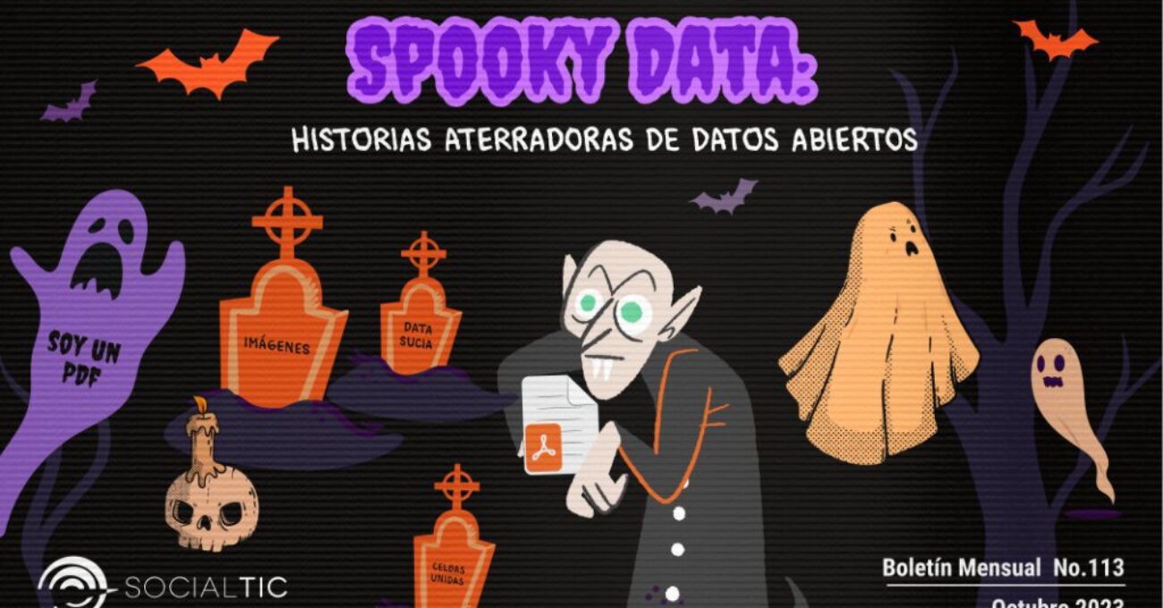Spooky Data: Historias aterradoras de datos abiertos – SocialTIC